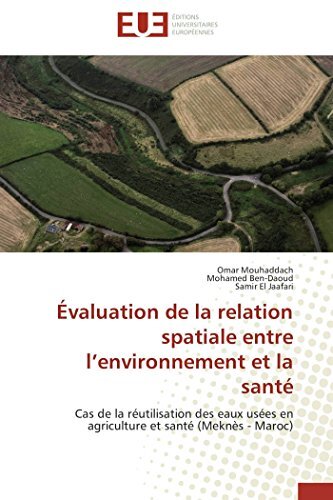 Evaluation de la relation spatiale entre l environnement et la sant ...