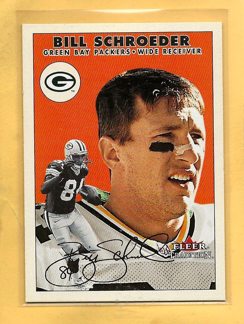 BILL SCHROEDER - 2000 Fleer Tradition - #73 - Packers - Comb. Shipping ...