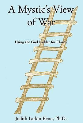 Mystic's View of War : Using the God Ladder for Clarity by Judith ...