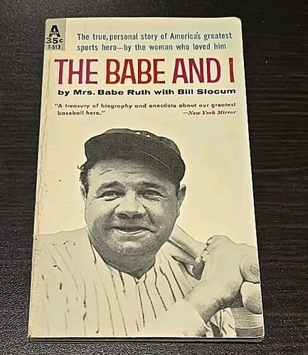 The Babe and I Mrs. Babe Ruth with Bill Slocum 1959 Avon Books | eBay