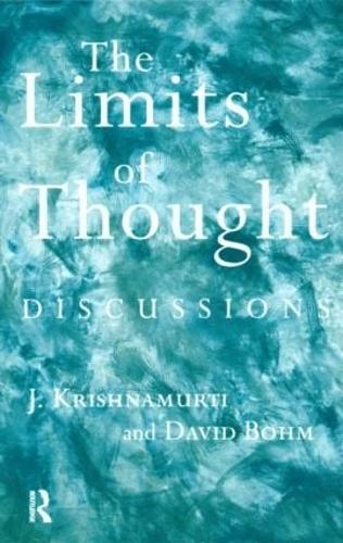 J. Krishnamurti David Bohm The Limits of Thought (Poche) 9780415193986 ...