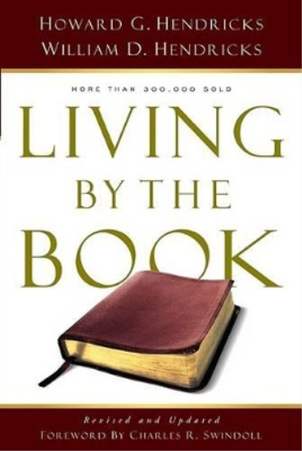 Howard G. G. Hendricks Living By The Book (Paperback) (US IMPORT) | eBay