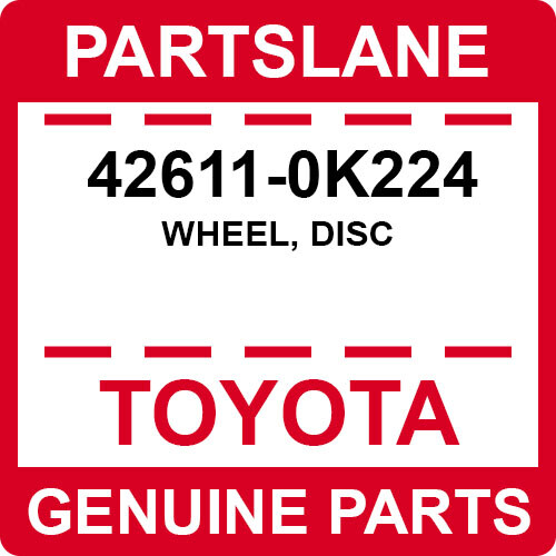 42611-0K224 Toyota OEM Genuine WHEEL, DISC | eBay