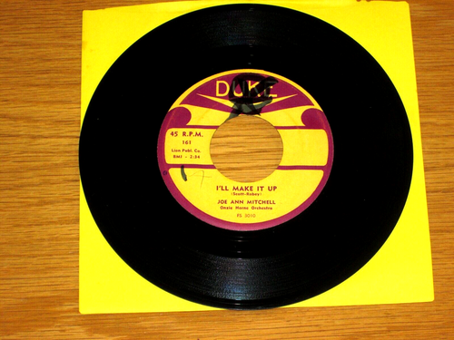 R&B 45 RPM - JOE ANN MITCHELL - DUKE 161 - "I'LL MAKE IT UP" + "I'M ...