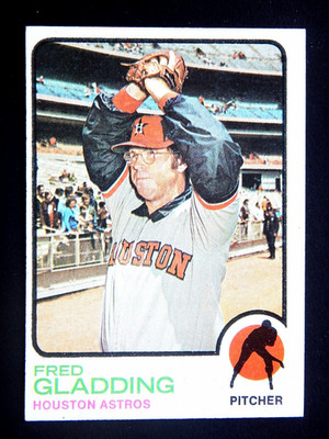 Fred Gladding #17 Topps 1973 Baseball Card (Houston Astros)* | eBay