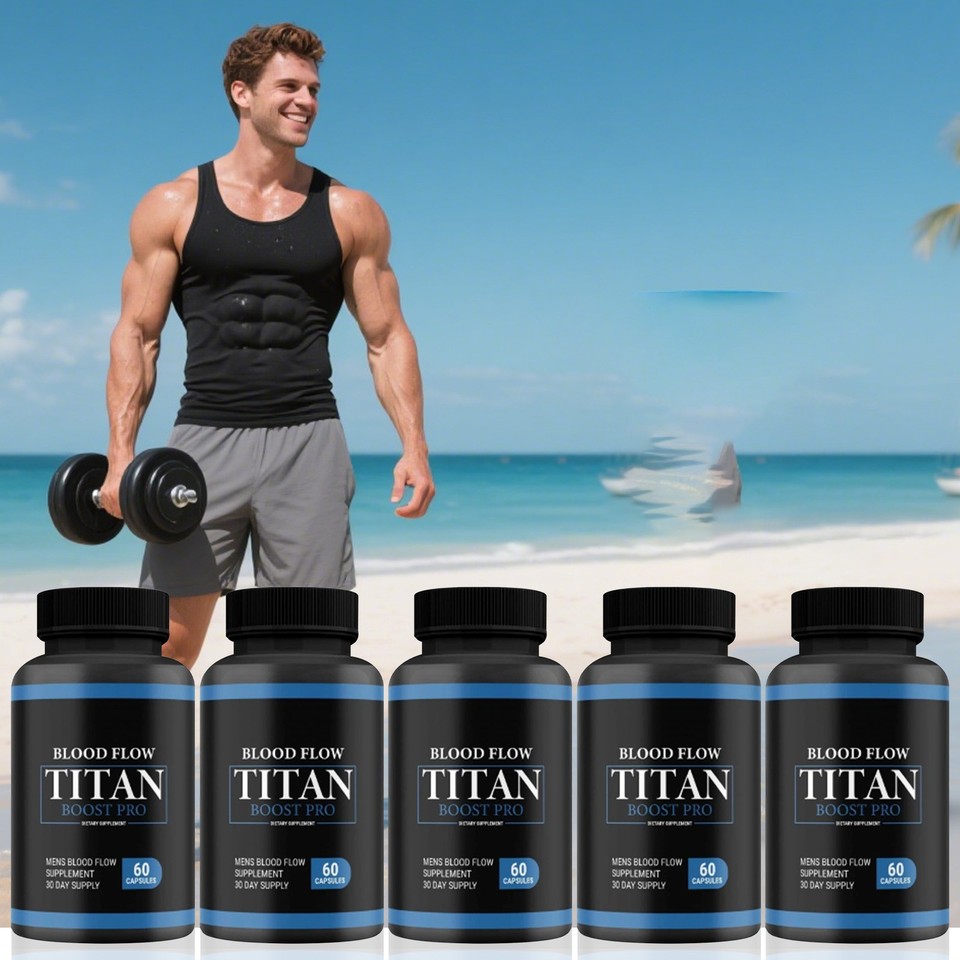 Blood Flow Titan Boost Pro Mens Blood Flow Supplement - 5 Bottles | eBay UK
