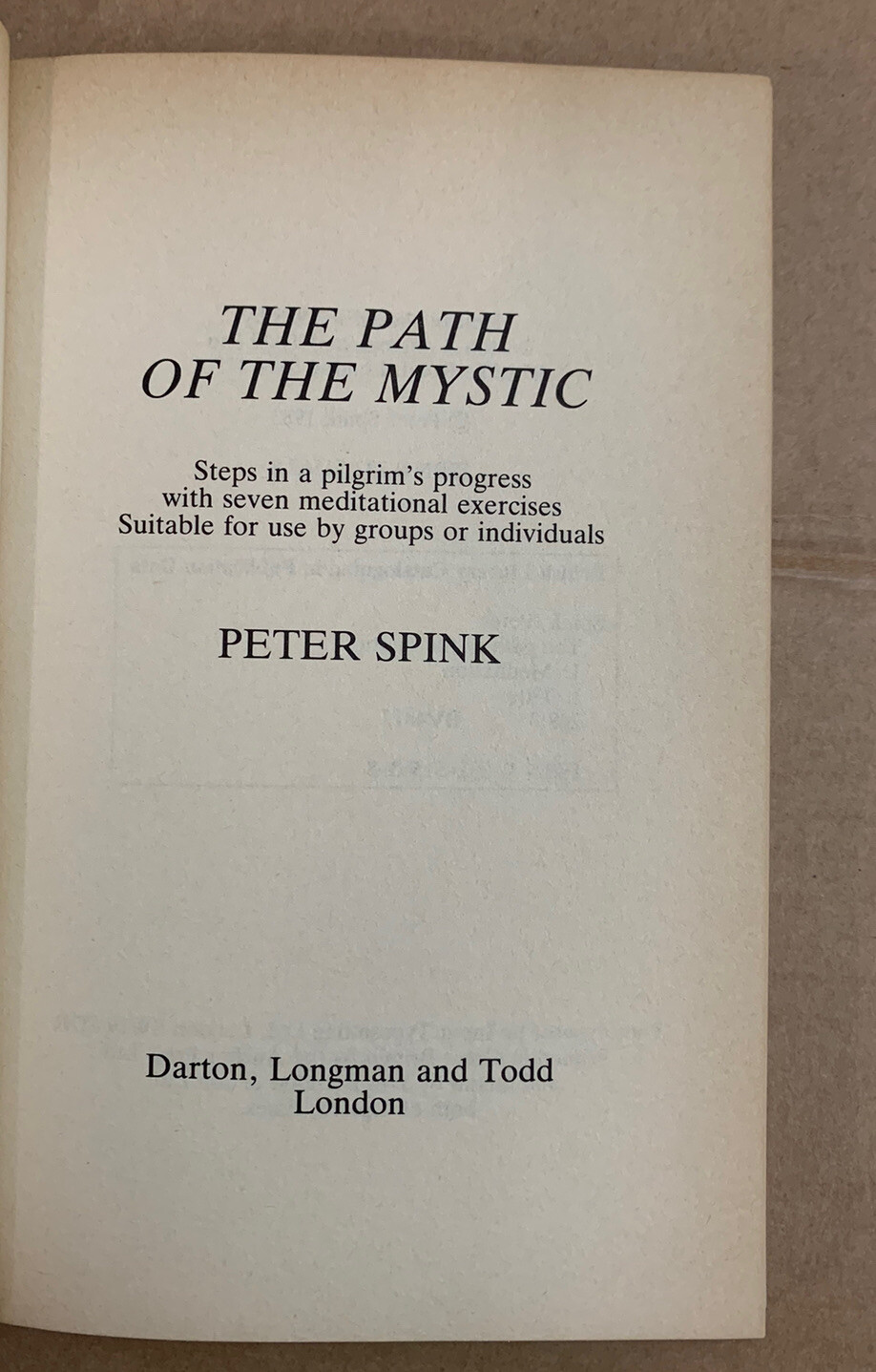 The Path of the Mystic - Peter Spink - Vintage Paperback - 1983 - 1st ...