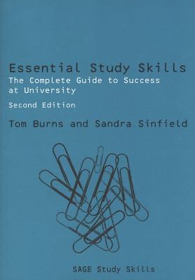 Sage Study Skills Ser.: Essential Study Skills : The Complete Guide to ...