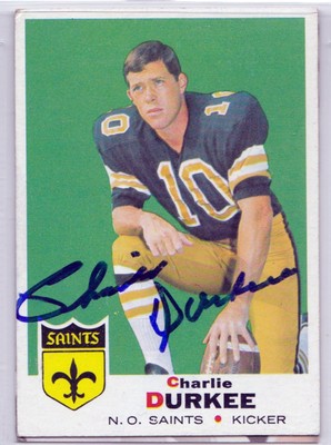 New Orleans Saints CHARLIE DURKEE #10 autograph signed 1969 TOPPS ...