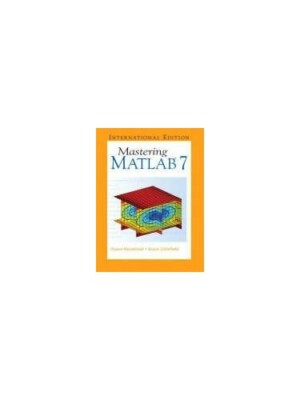 Mastering MATLAB 7: International Edition by Littlefield, Bruce L ...