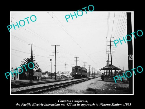 OLD 8x6 HISTORIC PHOTO OF COMPTON CA THE PACIFIC ELECTRIC WINONA ...