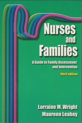 Lorraine M. / Maureen Wright & Leahey NURSES AND FAMILIES: A GUIDE TO ...