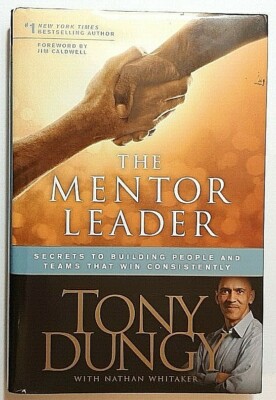 The Mentor Leader Signed by Tony Dungy Autographed Hardback NFL HOF ...