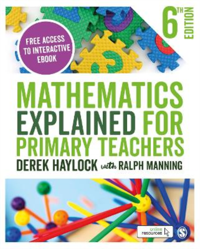 Ralph Manning Derek Haylock Mathematics Explained for Primary Teachers ...