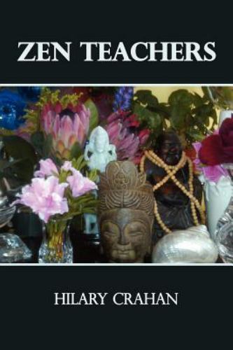 Zen Teachers by Hilary Crahan (2011, Trade Paperback) for sale online ...