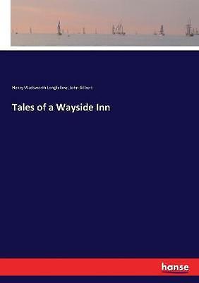 Tales of a Wayside Inn by John Gilbert, Henry Wadsworth Longfellow ...