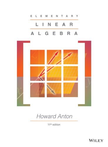 Elementary Linear Algebra, Anton, Howard 9781118473504| eBay