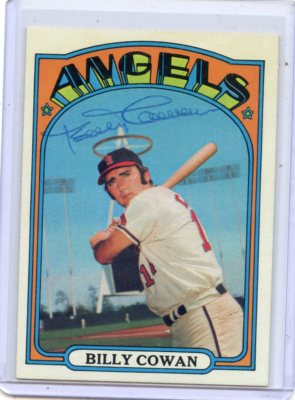 1972 TOPPS BASEBALL #19 BILLY COWAN, AUTOGRAPH, CALIFORNIA ANGELS ...