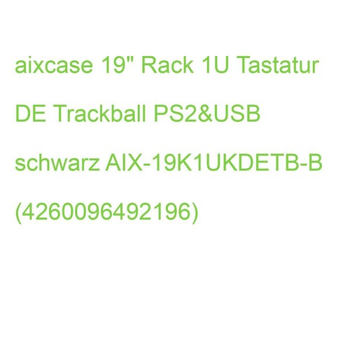 aixcase 19" Rack 1U Tastatur DE Trackball PS2&USB schwarz AIX ...