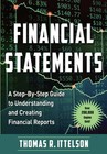 Financial Statements: A Step-By-Step Guide to Understanding and ...