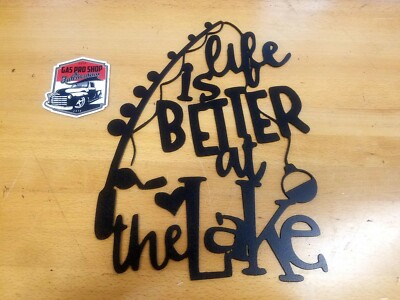 Life Is Better At The Lake Sign Metal Wall Art Plasma Cut Home Decor ...