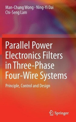 Parallel Power Electronics Filters in Three-Phase Four-Wire Systems ...