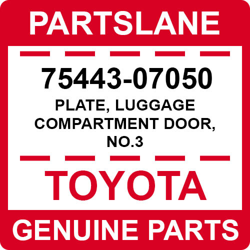 75443-07050 Toyota OEM Genuine PLATE, LUGGAGE COMPARTMENT DOOR, NO.3 | eBay