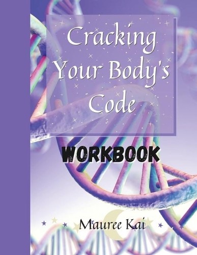Mauree Kai Cracking Your Body's Code Workbook (Paperback) (UK IMPORT ...