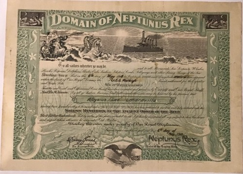 “Domain of Neptunus Rex” May 6, 1918 Certificate, U.S.S. Raleigh, WWI ...