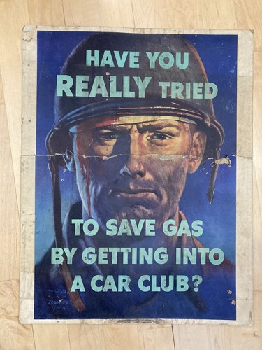 Original 1944 WWII Poster Have You Really Tried to Save Gas Car Club ...