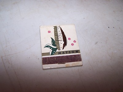 Vintage MATSON LINES to HAWAII Matchbook SS LURLINE MATSONIA MARIPOSA ...