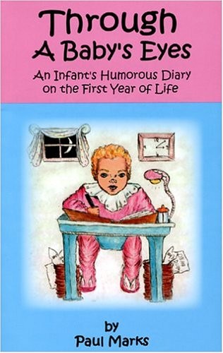 THROUGH A BABY'S EYES By Paul Marks **Mint Condition** 9781582750415| eBay