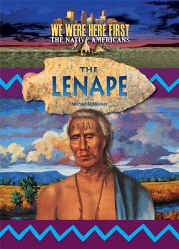 The Lenape (We Were Here First: The Native Americans) - Library Binding ...