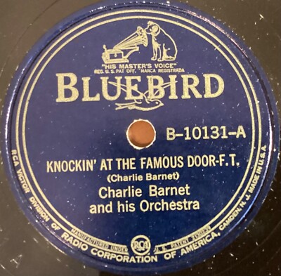 Charlie Barnet Or – 78 rpm Bluebird B-10131: Knockin’ at the Famous ...