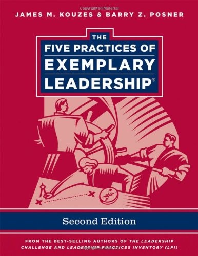 The Five Practices of Exemplary Leadership by Posner, Barry Z., Kouzes ...