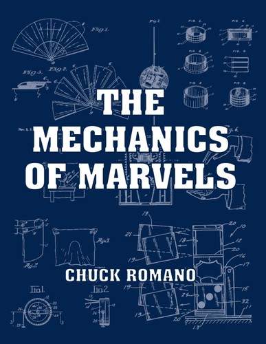 Chuck Romano The Mechanics of Marvels (Poche) | eBay