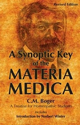 A SYNOPTIC KEY OF THE MATERIA MEDICA: A TREATISE FOR By C M Boger | eBay