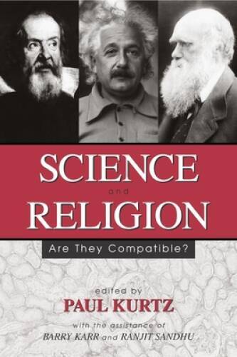 Science and Religion: Are They Compatible? - Paperback - VERY GOOD ...