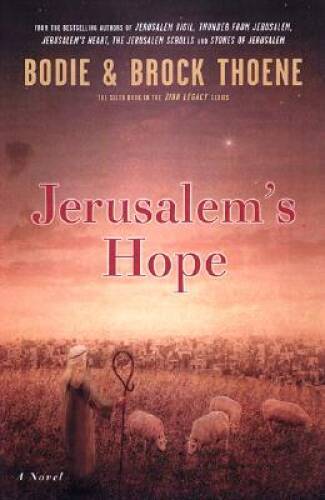 Jerusalem's Hope (Zion Legacy, Book 6) - Hardcover By Thoene, Bodie ...