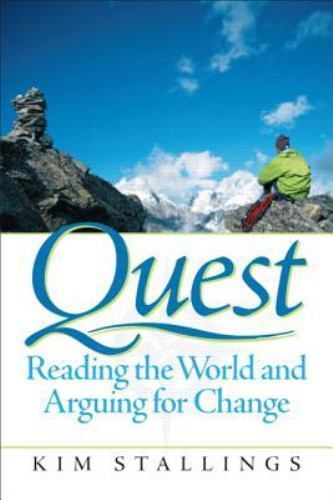 Quest : Reading the World and Arguing for Change by Kim Stallings (2005 ...