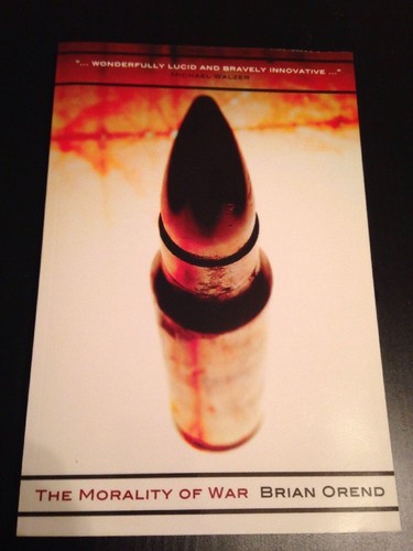 The Morality of War by Brian Orend (2006, Paperback) for sale online | eBay