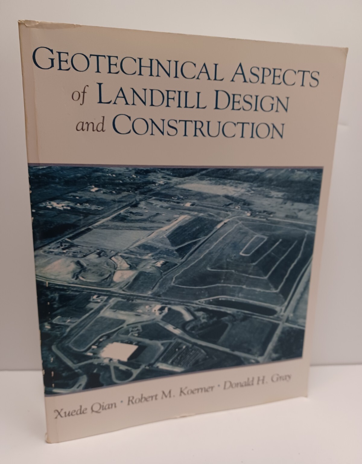 Geotechnical Aspects of Landfill Design and Construction - Qian ...