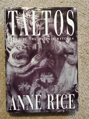 Taltos : Anne Rice (1994, Hardcover) 1st Edition Lives Of The Mayfair ...