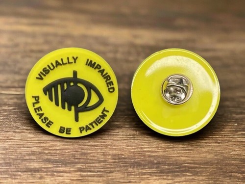 Visually Impaired - Please Be Patient - 3D Silicone Pin Badge | eBay