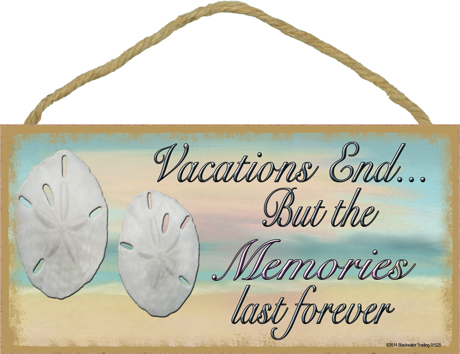 Vacations End But Memories Last Forever Beach Sand Dollar Sign Plaque 5 ...