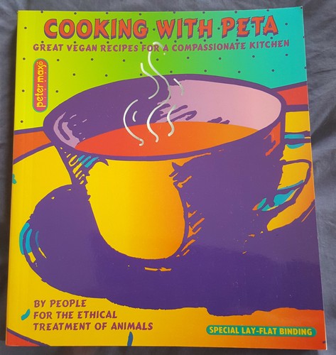 COOKING WITH PETA : Great Vegan Recipes for a Compassionate Kitchen ...