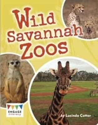 Wild Savannah Zoos Lucinda Cotter Raintree Engage Literacy Engage ...