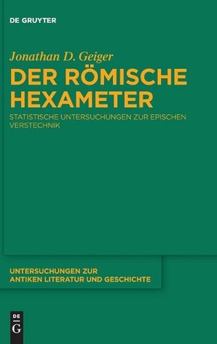 Der rmische Hexameter: Statistische Untersuchungen zur epischen ...