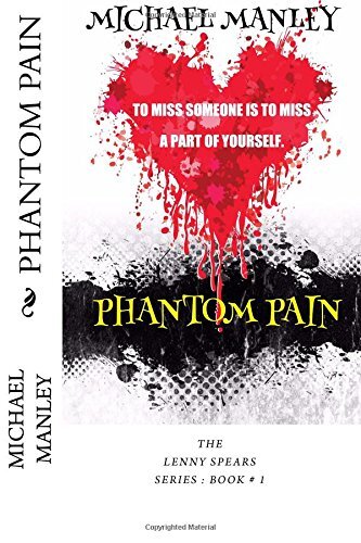 PHANTOM PAIN: A LENNY SPEARS MYSTERY (LENNY SPEARS By Michael David ...