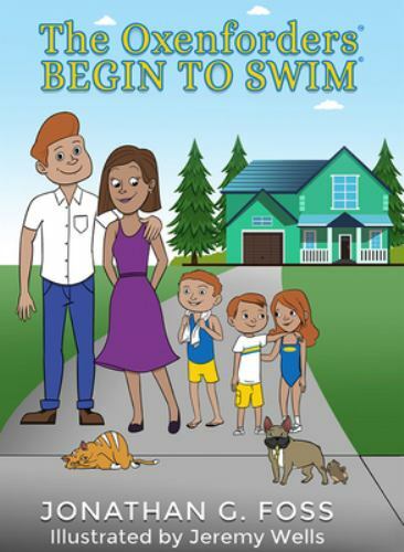 The Oxenforders: Begin to Swim by Foss, Jonathan G., hardcover, Used ...